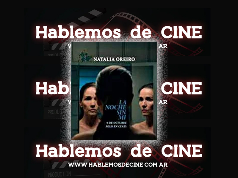 «La noche sin mí» - Hablemos de cine - El Talar Noticias